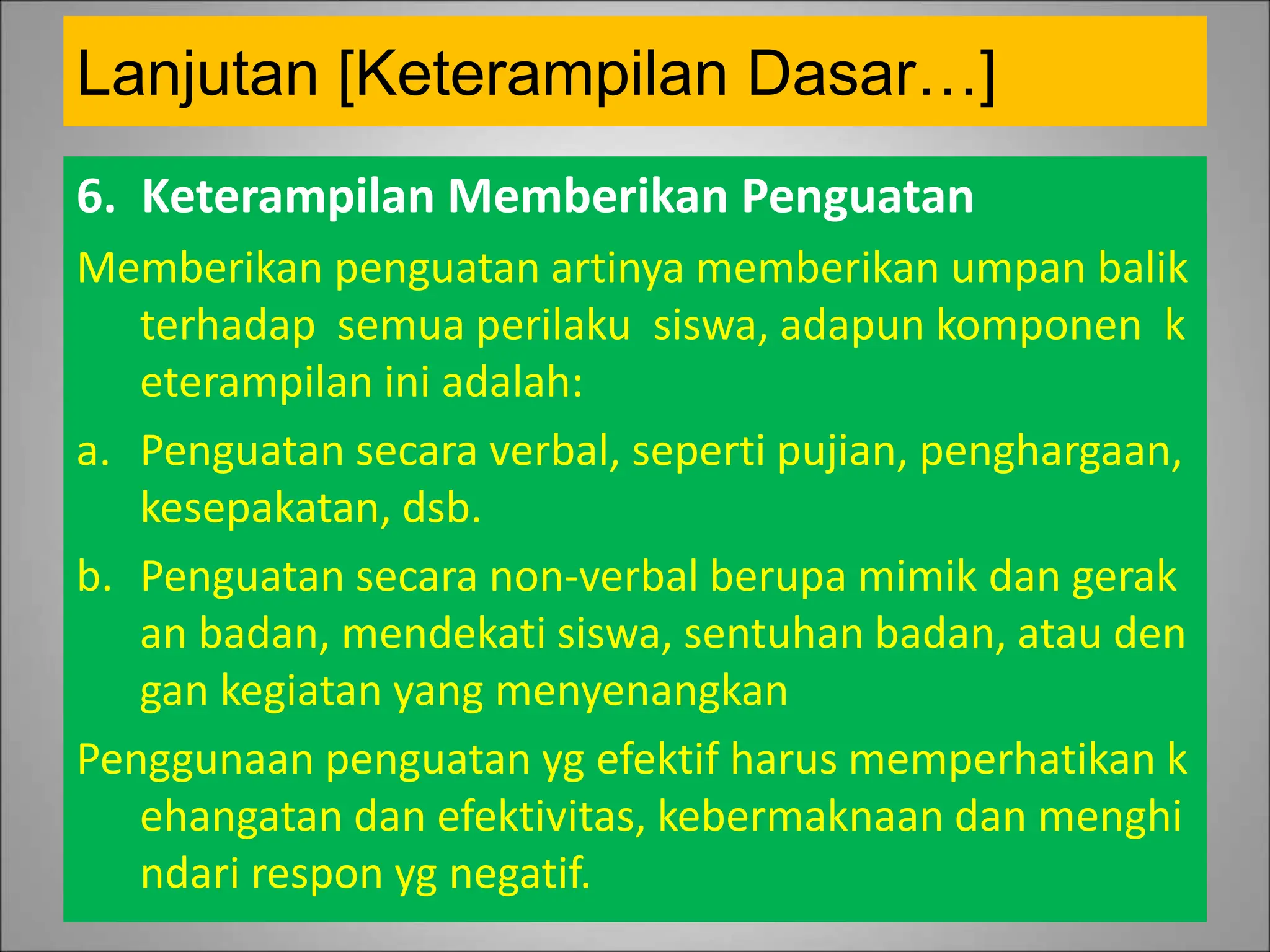 Keterampilan Dasar Mengajar merupakan ketrampilan yang harus dimiliki oleh setiap guru | PPTX