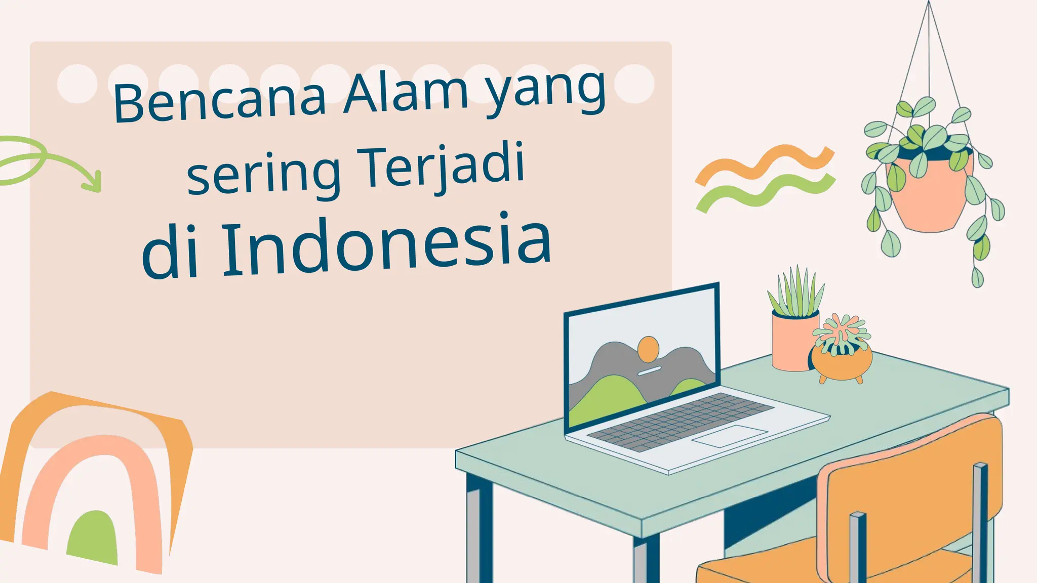 Keadaan ALam Indonesia dan jenis bencana alam.pptx