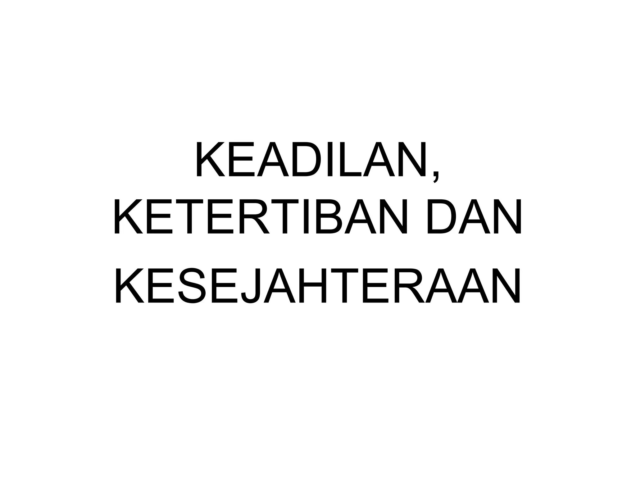 Keadilan dan ketertiban | PPT