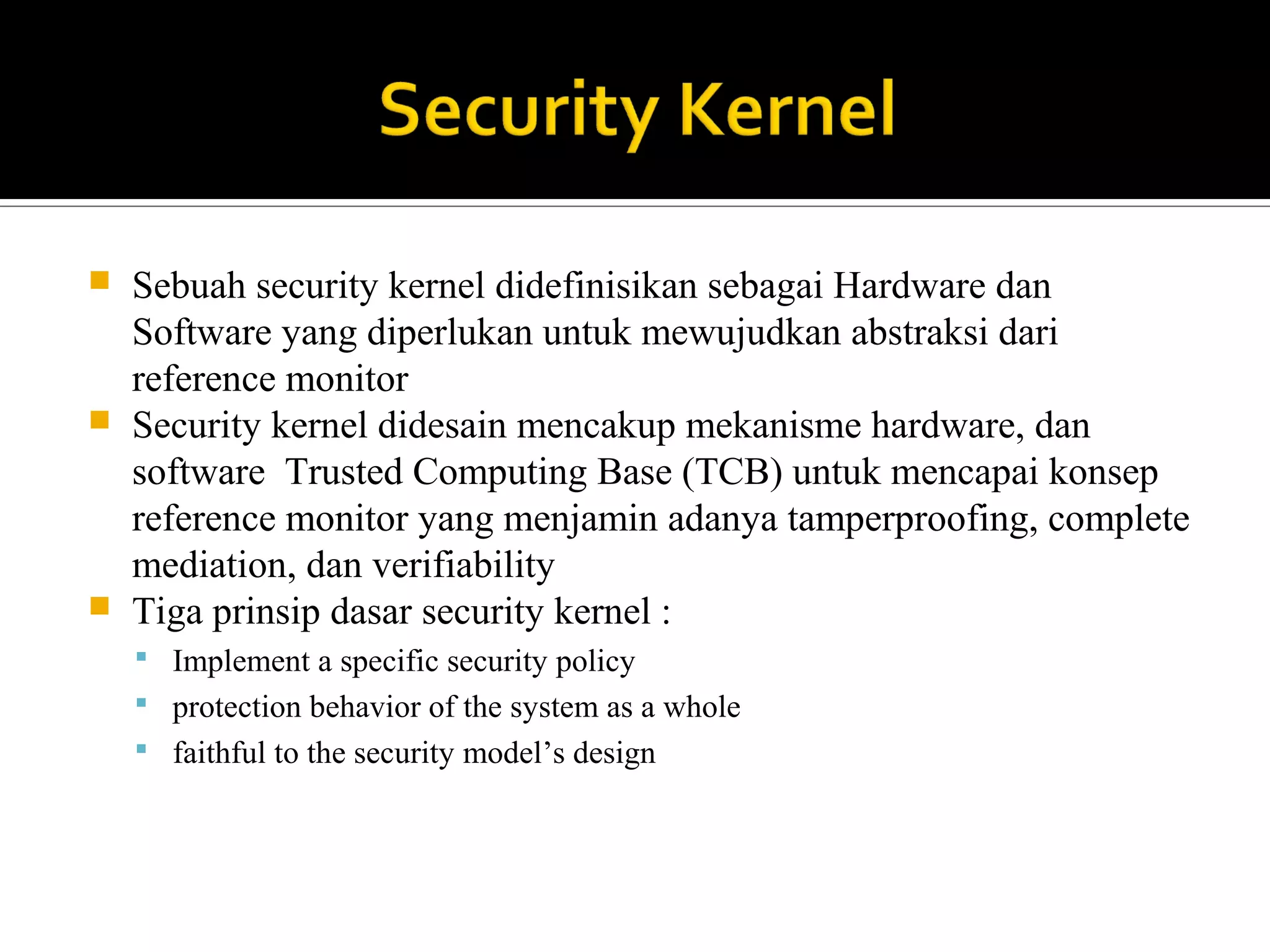 Keamanan sistem operasi kelompok 3 security kernel | PPT