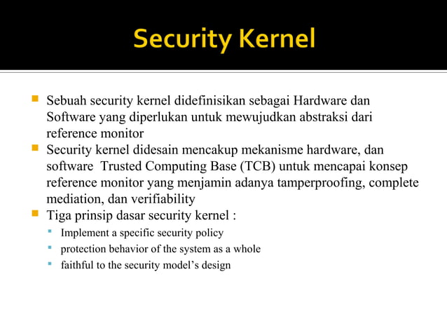 Keamanan sistem operasi kelompok 3 security kernel | PPT