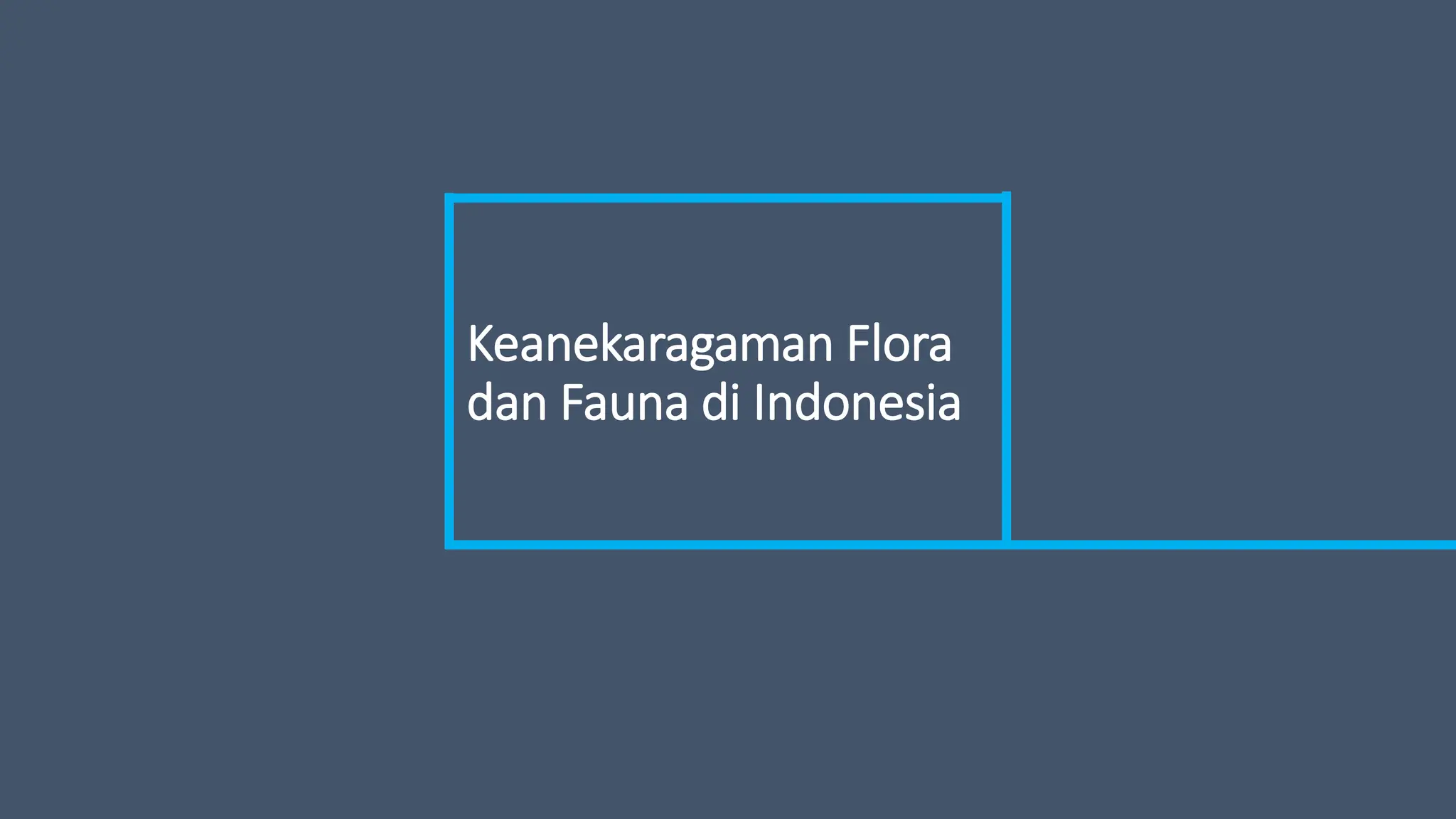 keanekaragaman flora dan fauna di ndonsesia | PPT