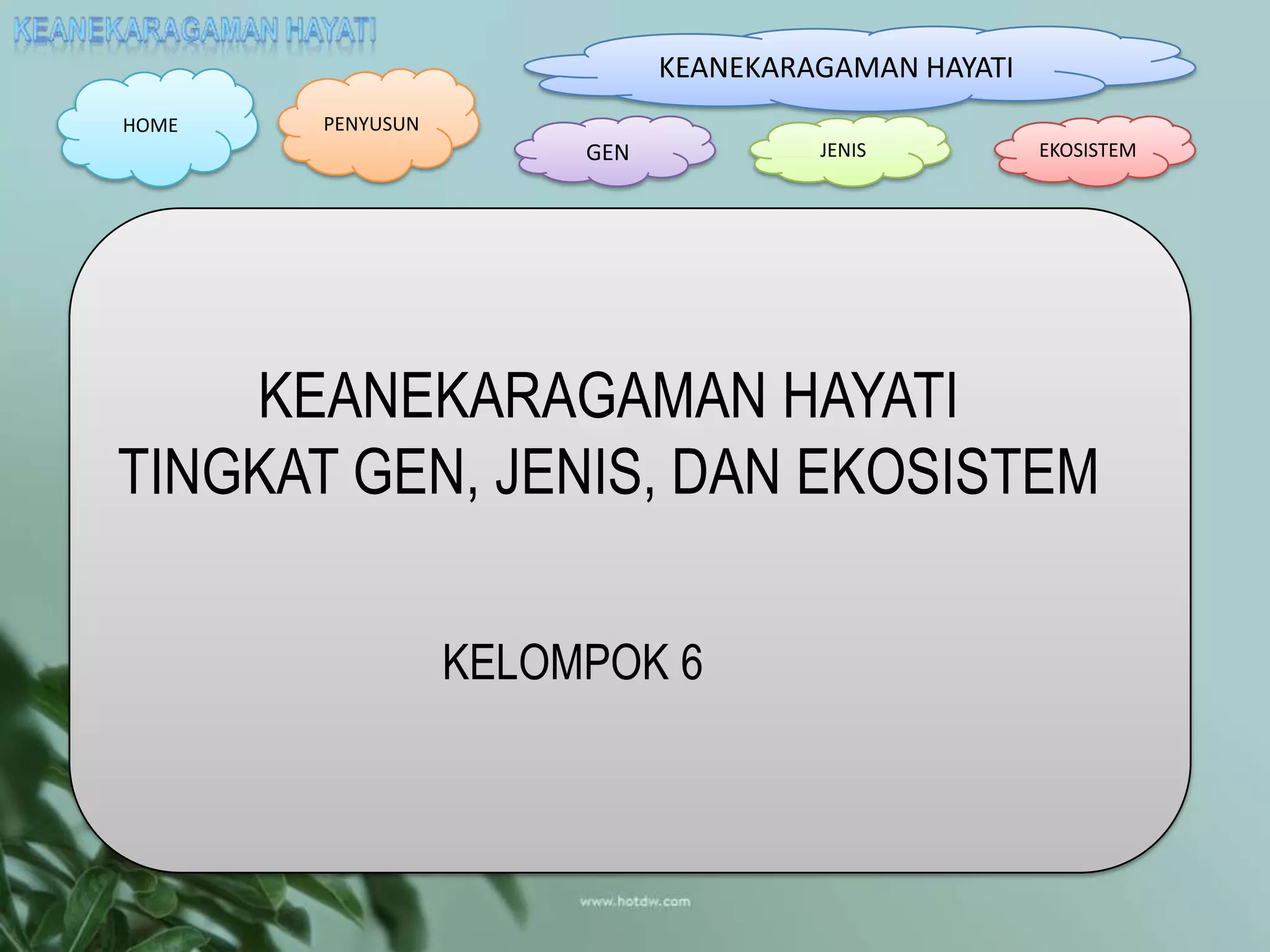 Keanekaragaman hayati tingkat gen, jenis, dan ekosistem | PPTX