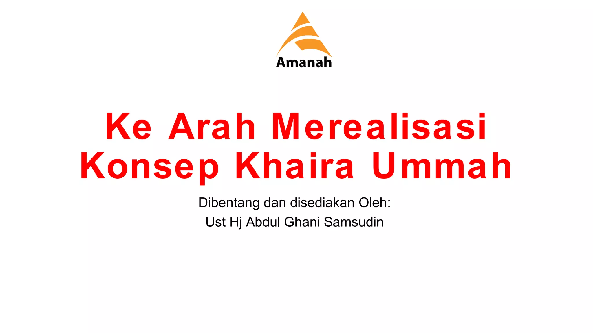 Kearah Merealisasi khaira ummah terkini | PPT