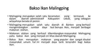 kearifan lokal bakso malingping privinsi banten | PPT