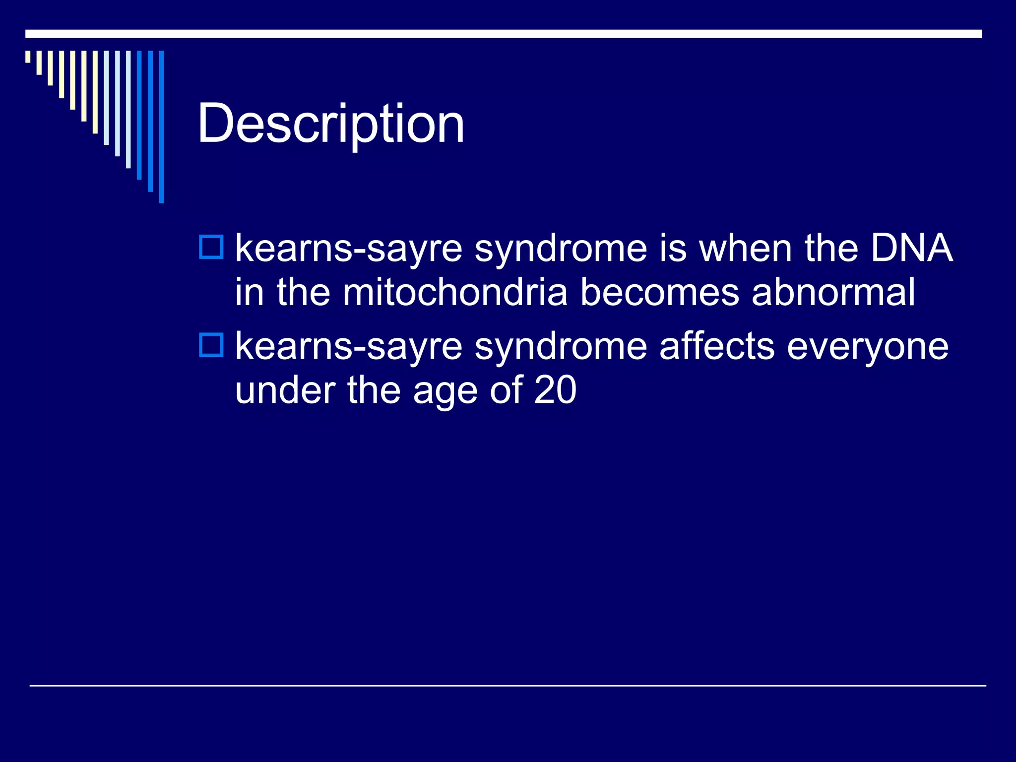 Kearns Sayre Syndrome | PPT