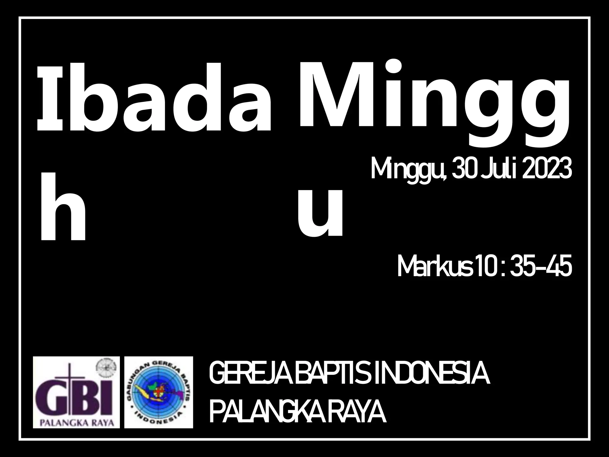 Kebaktian Minggu 30-7-23.pptx