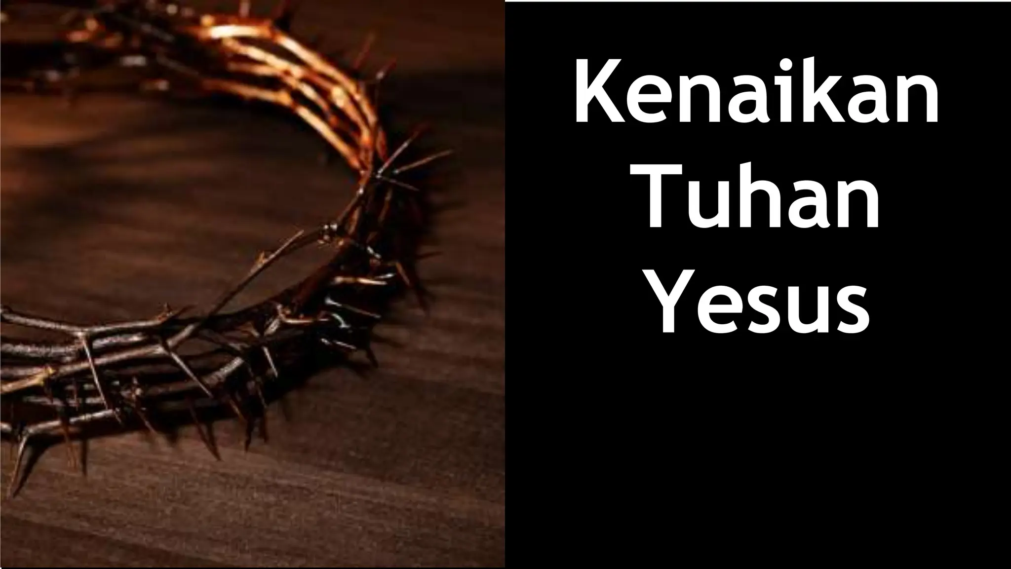 KEBANGKITAN, TEMPAT PENANTIAN, DAN KENAIKAN YESUS KRISTUS.pptx
