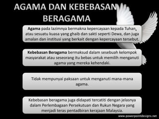 Kebebasan beragama di malaysia & hubungkait dengan perlembagaan | PPTX