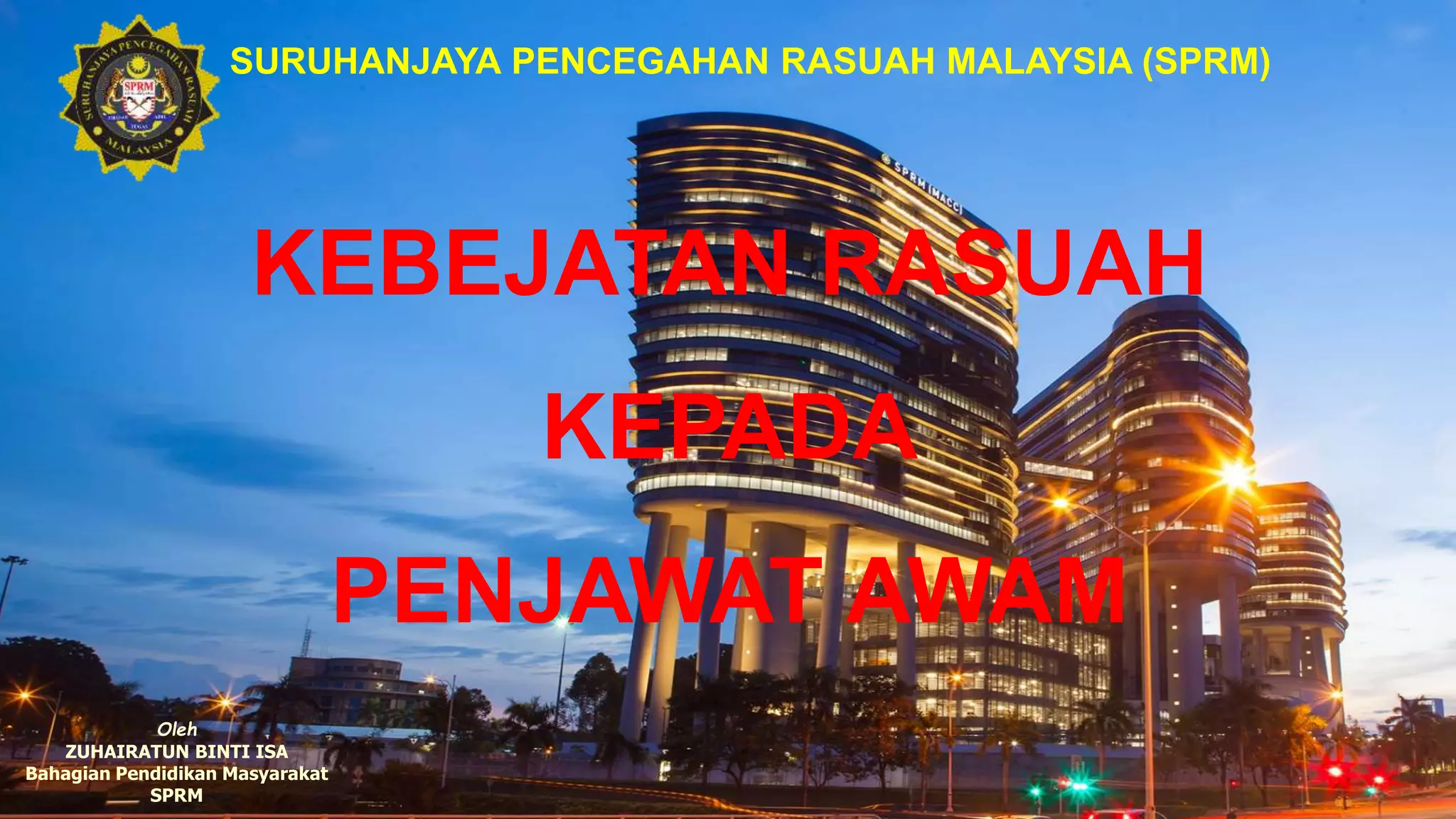 KEBEJATAN RASUAH DAN PENYALAHGUNAAN KUASA PENJAWAT AWAM (2).ppt