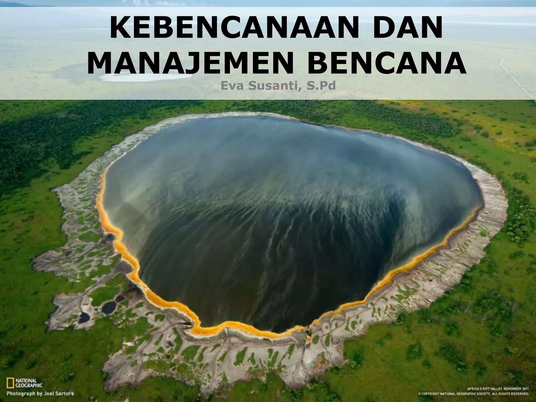 Kebencanaan dan Manajemen Bencana | PPTX