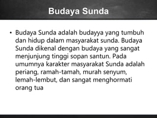 Keberagaman kebudayaan Sunda smp 1 Kuningan.ppt