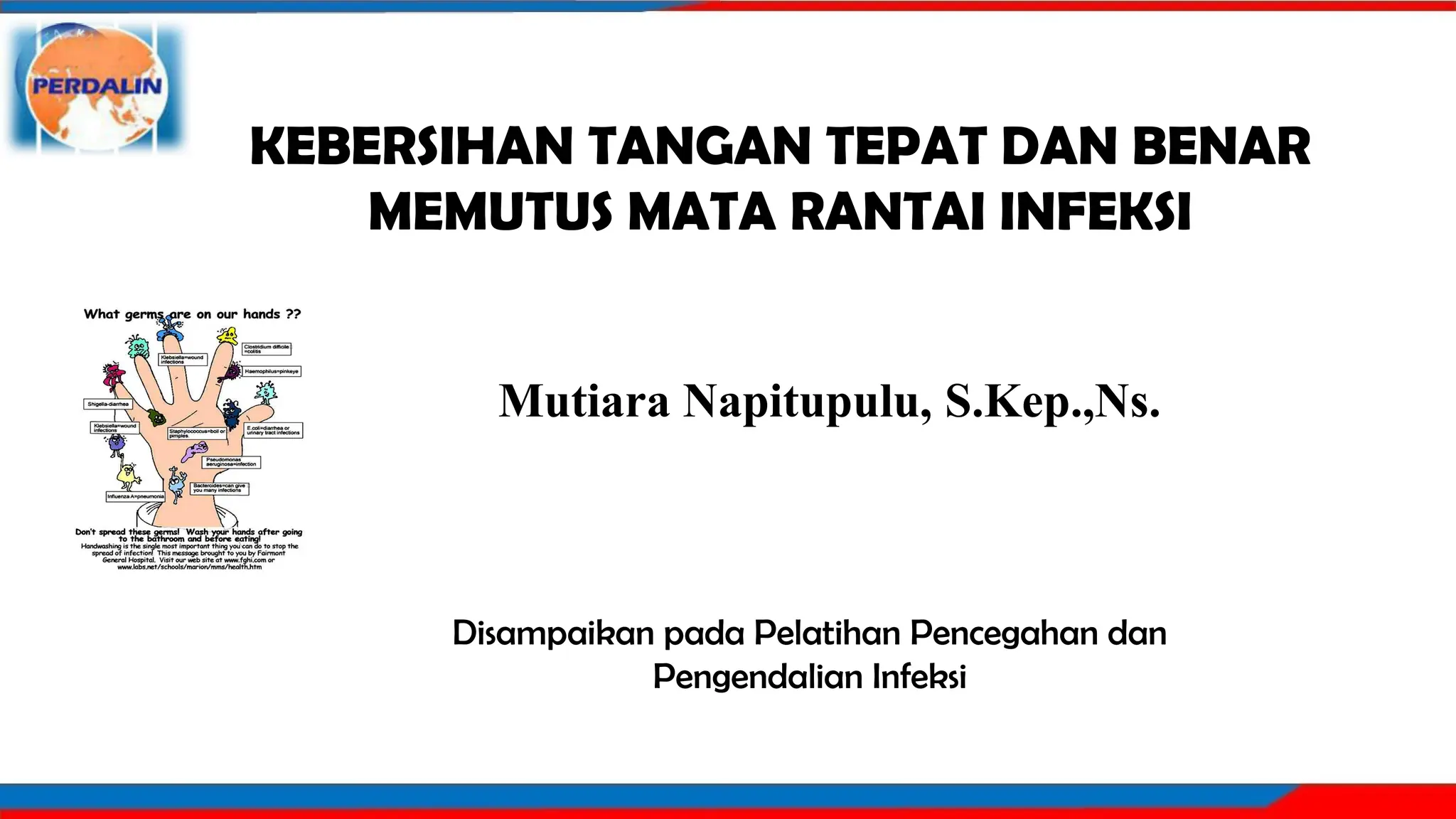 MENJAGA KEBERSIHAN TANGAN UNTUK PENCEGAHAN INFEKSI.pptx