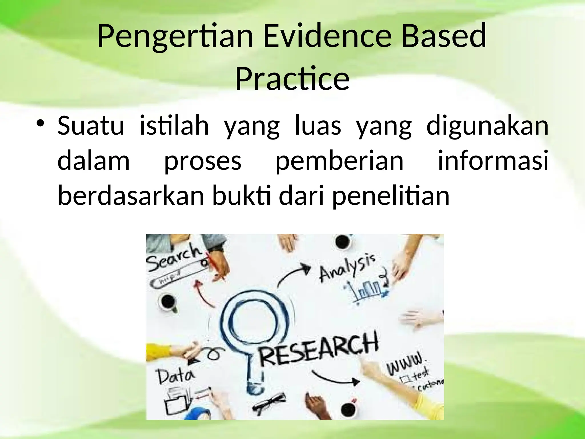 kebidanan berbasis bukti atau Evidence baseed midwifery | PPT