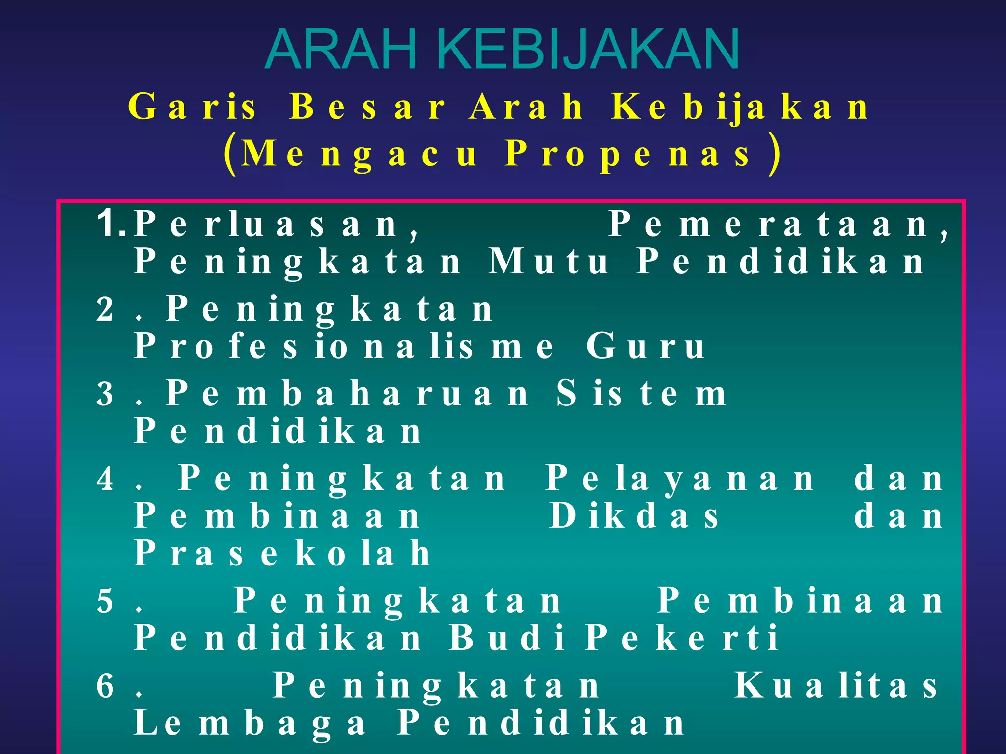 Kebijakan Pemerintah Di Bidang Pendidikan Dasar | PPT