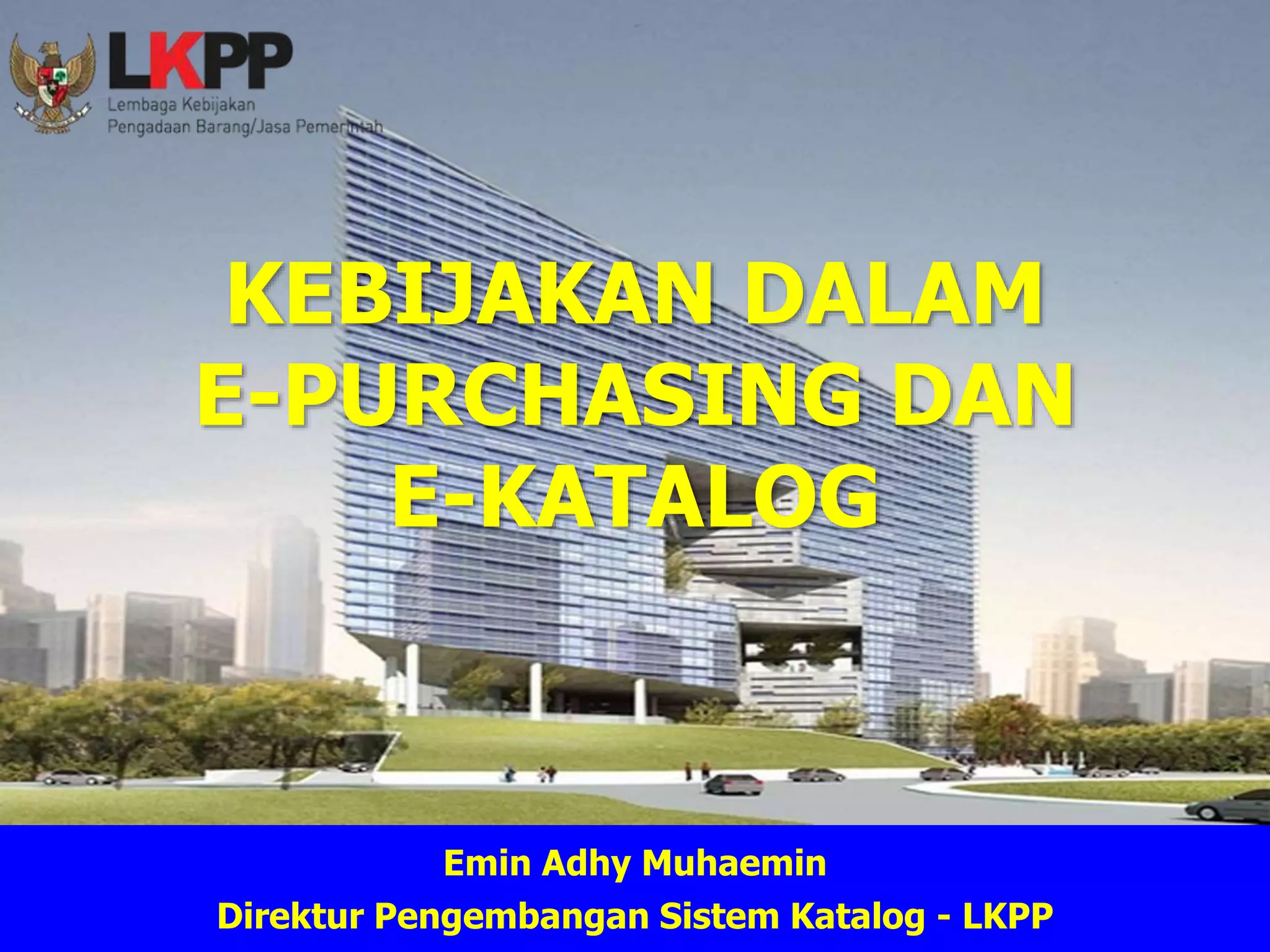 KEBIJAKAN DALAM EKATALOG DAN EPURCHASING.pdf