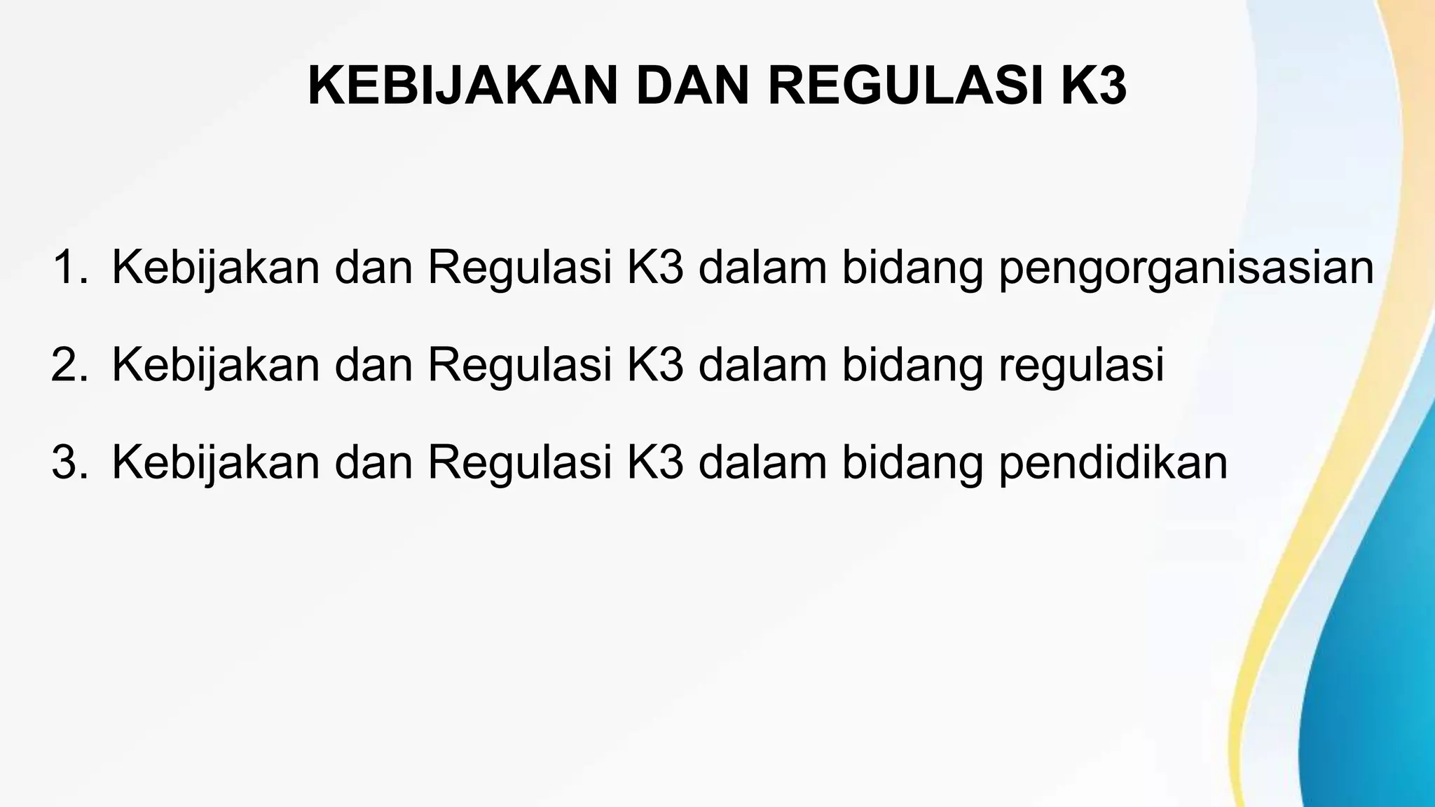Kebijakan dan Regulasi K3 dalam Keperawatan | PPTX