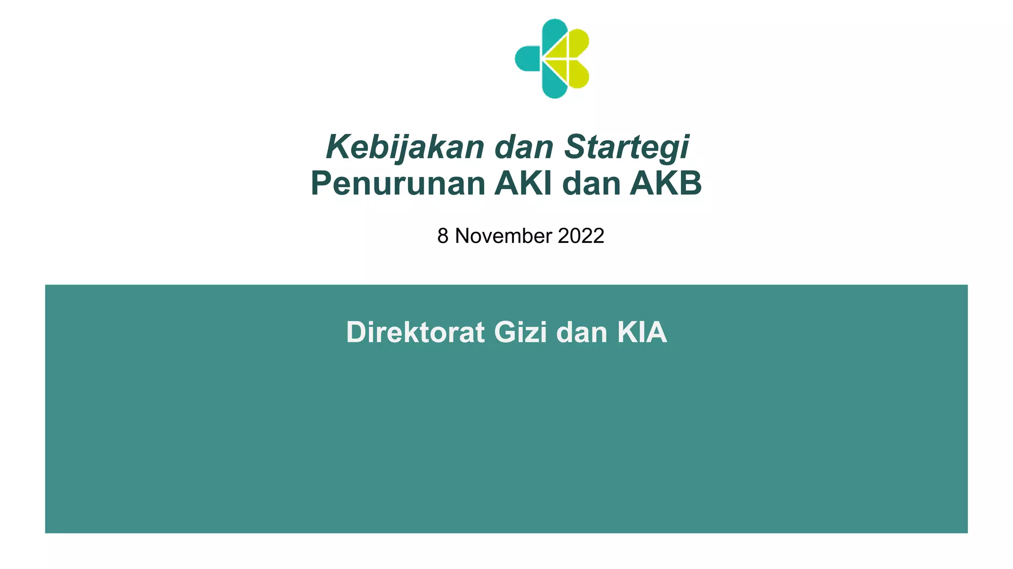 Kebijakan dan Startegi AKI AKB.pptx