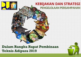 kebijakan dan strategi persampahan fix.ppt