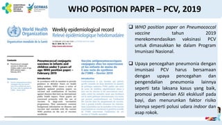 Kebijakan dan Teknis Pelaksanaan Introduksi Imunisasi PCV - Workshop ...