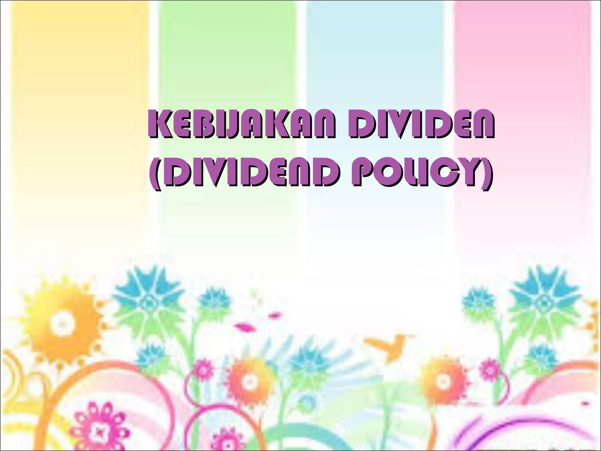 Kebijakan deviden | PPT