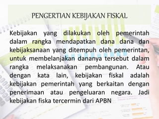 Kebijakan Fiskal di Indonesia | PPTX