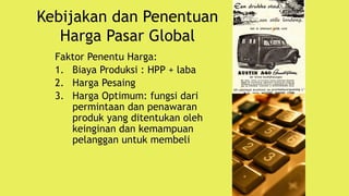 kebijakan Harga Pasar Global_pertemuan 11.pptx