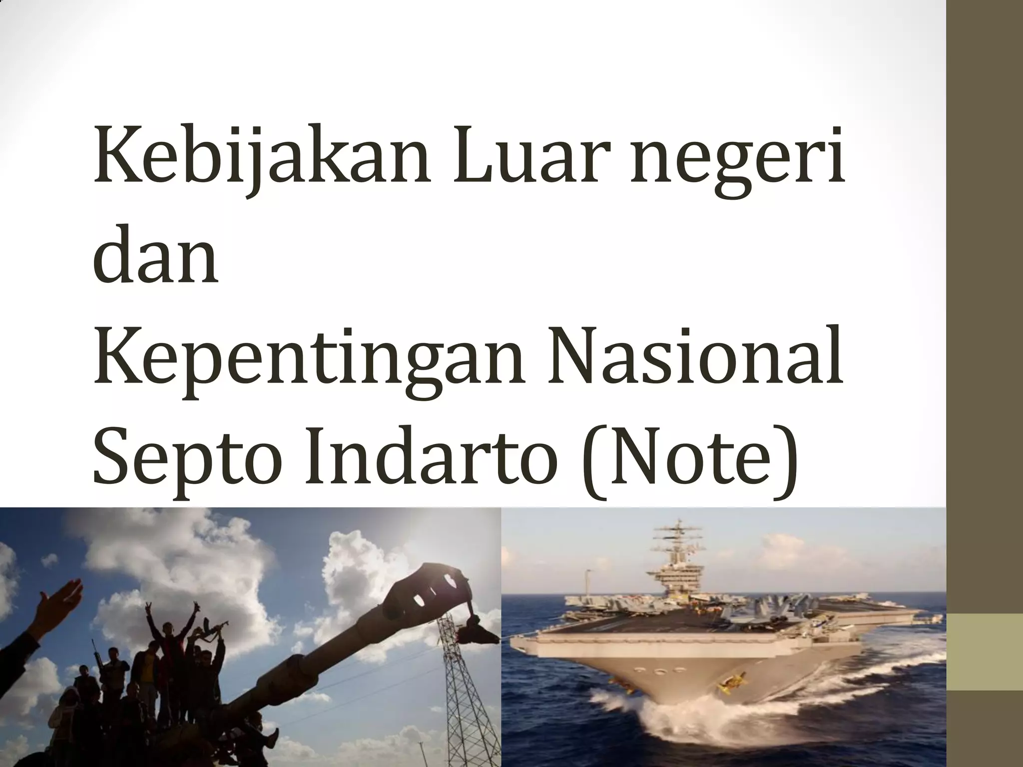 Kebijakan luar negeri dan kepentingan nasional | PDF