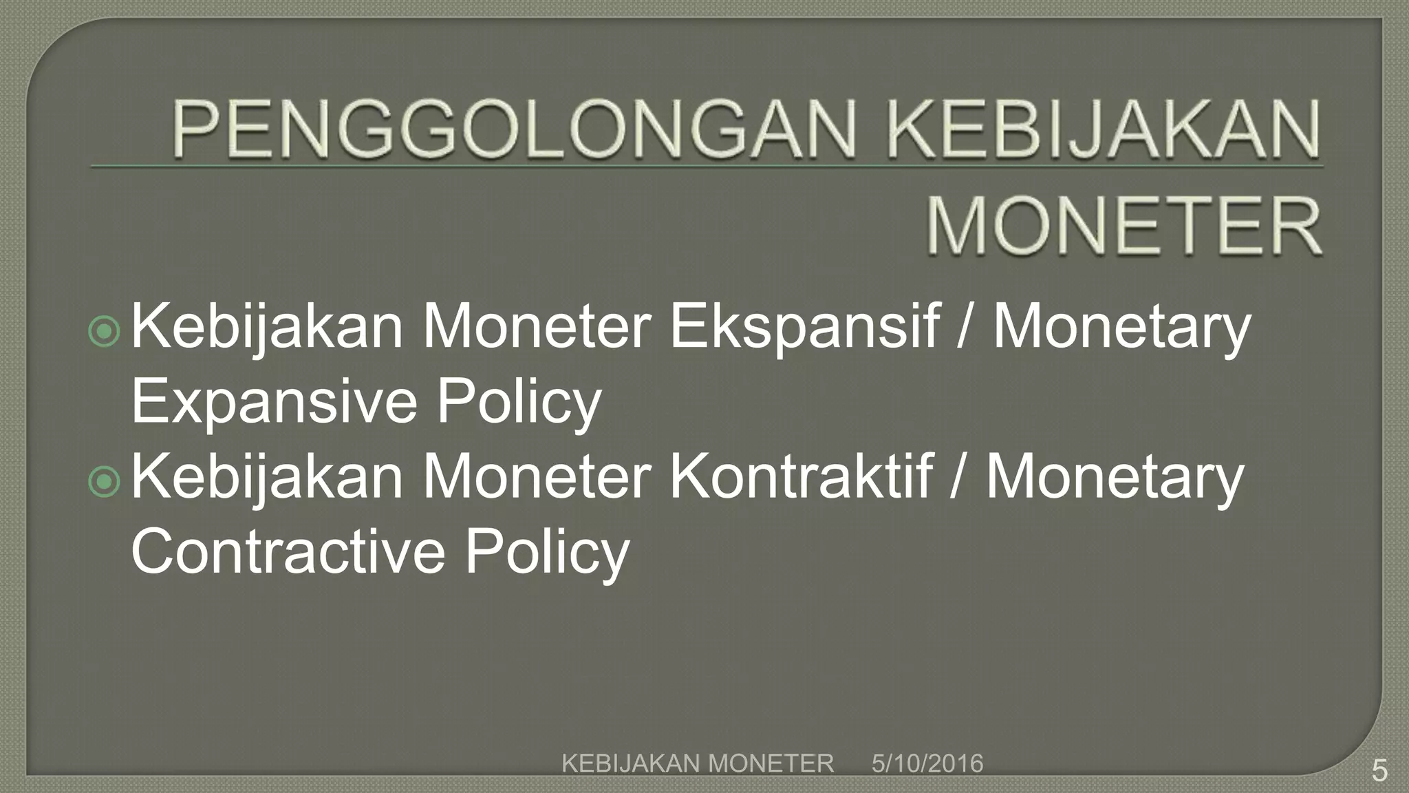 Kebijakan moneter | PPTX