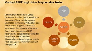 kebijakan nasional pelaksnaaan skdr kabj | PPT