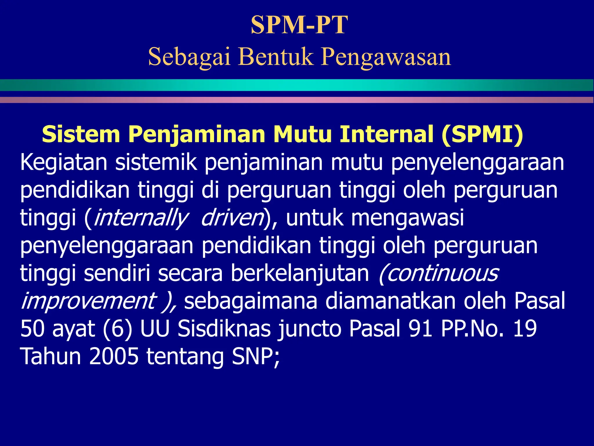 Kebijakan nasional Sistem Penjaminan MutuI-PT.ppt