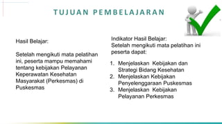 Kebijakan Pelayanan Perkesmas.pptx