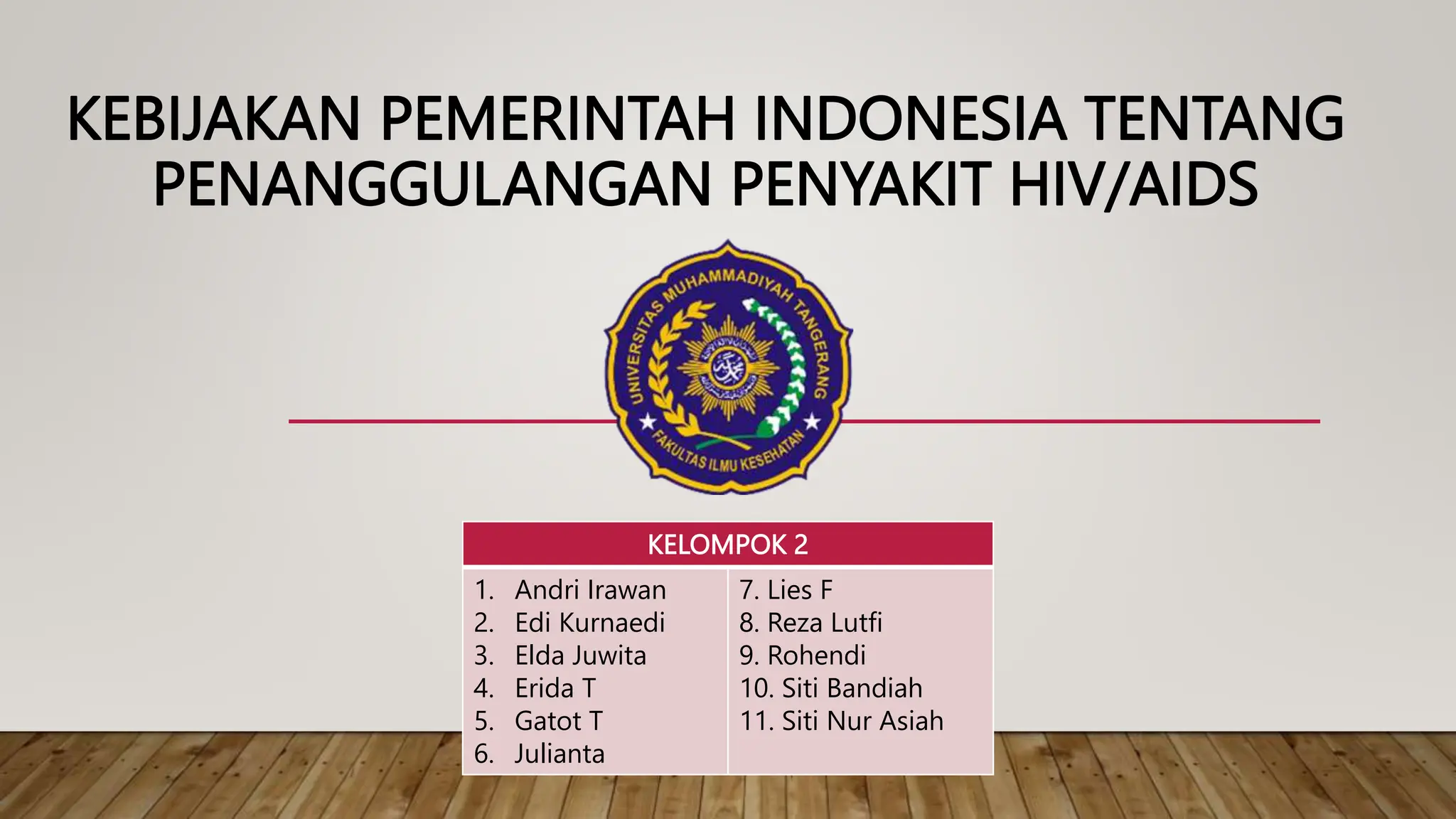 Kebijakan pemerintah Indonesia tentang penanggulangan penyakit HIV.pptx