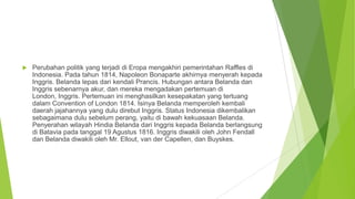 Kebijakan pemerintah kolonial inggris dan pelaksanaan tanam paksa :) | PPTX