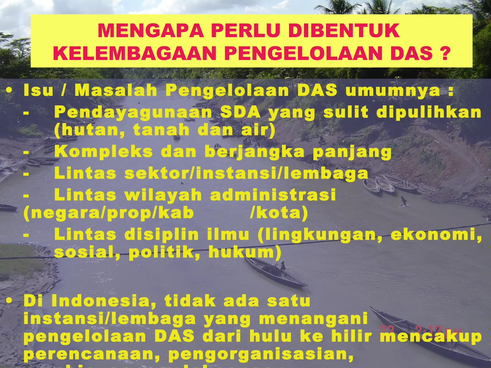 Kebijakan pengelolaan das | PPT
