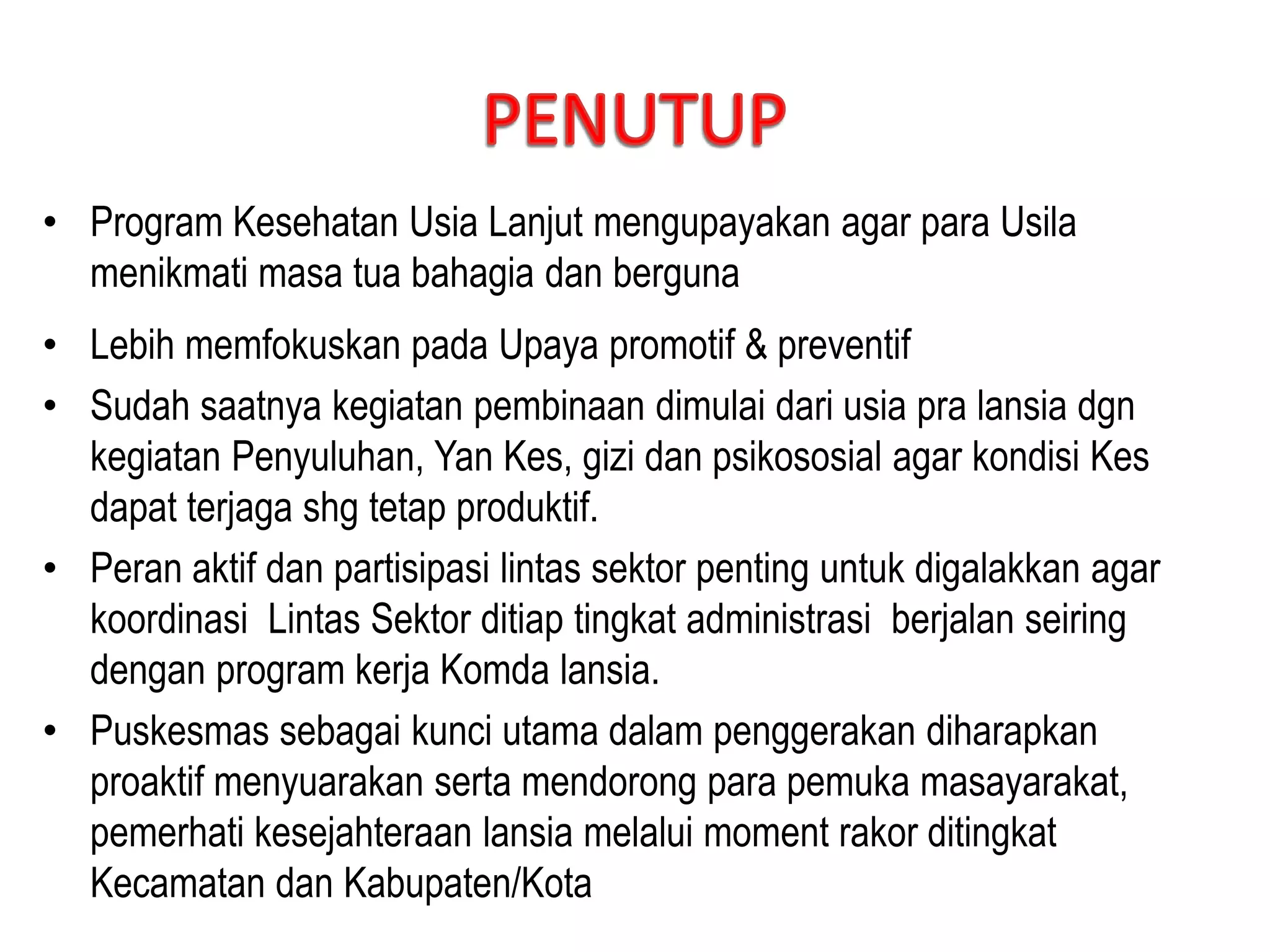 Kebijakan pengembangan puskesmas santun lansia | PPTX