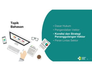 Kebijakan Pengendalian Vektor pelatihan.pptx