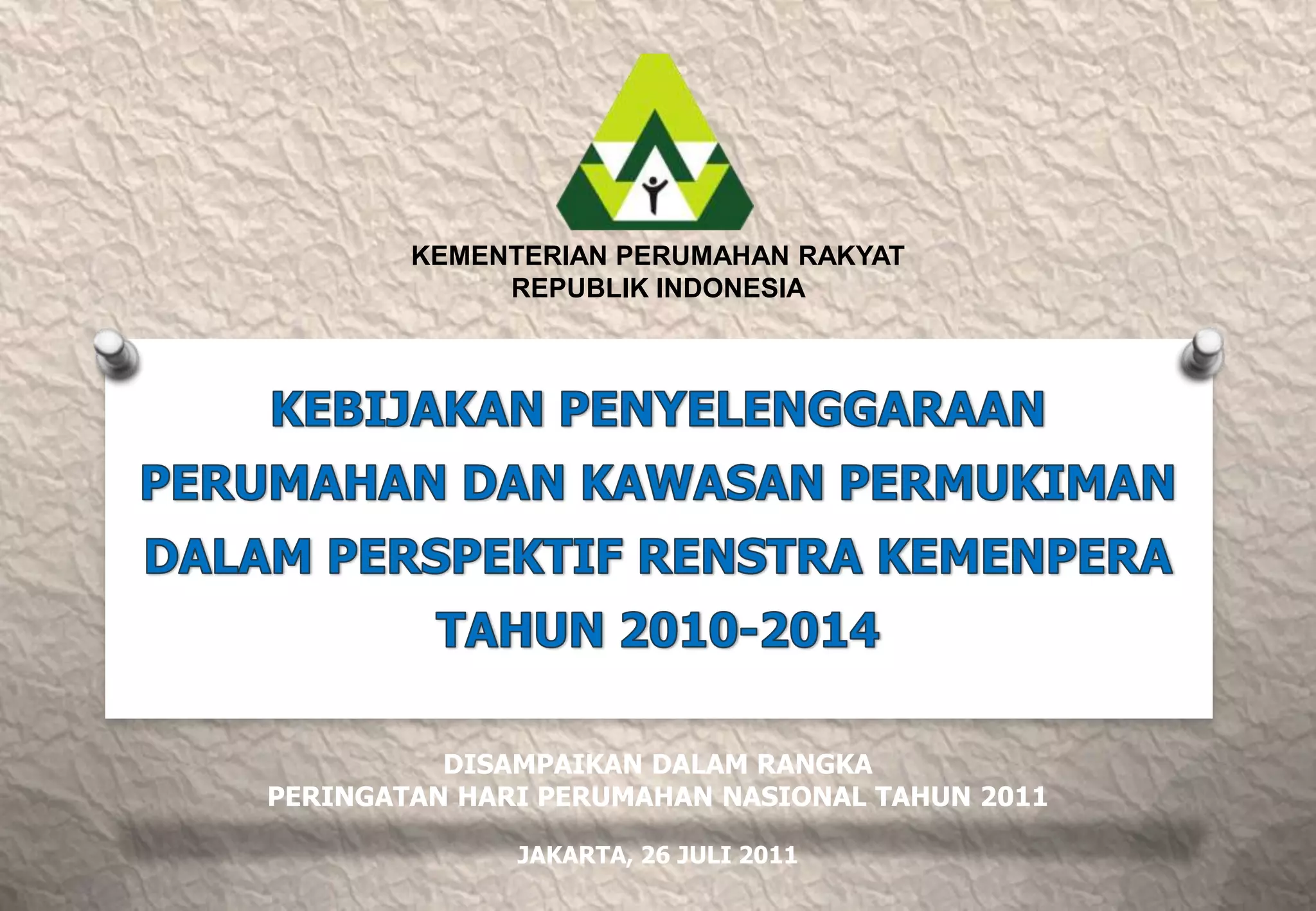 Kebijakan Penyelenggaraan Perumahan dan Kawasan Permukiman dalam ...
