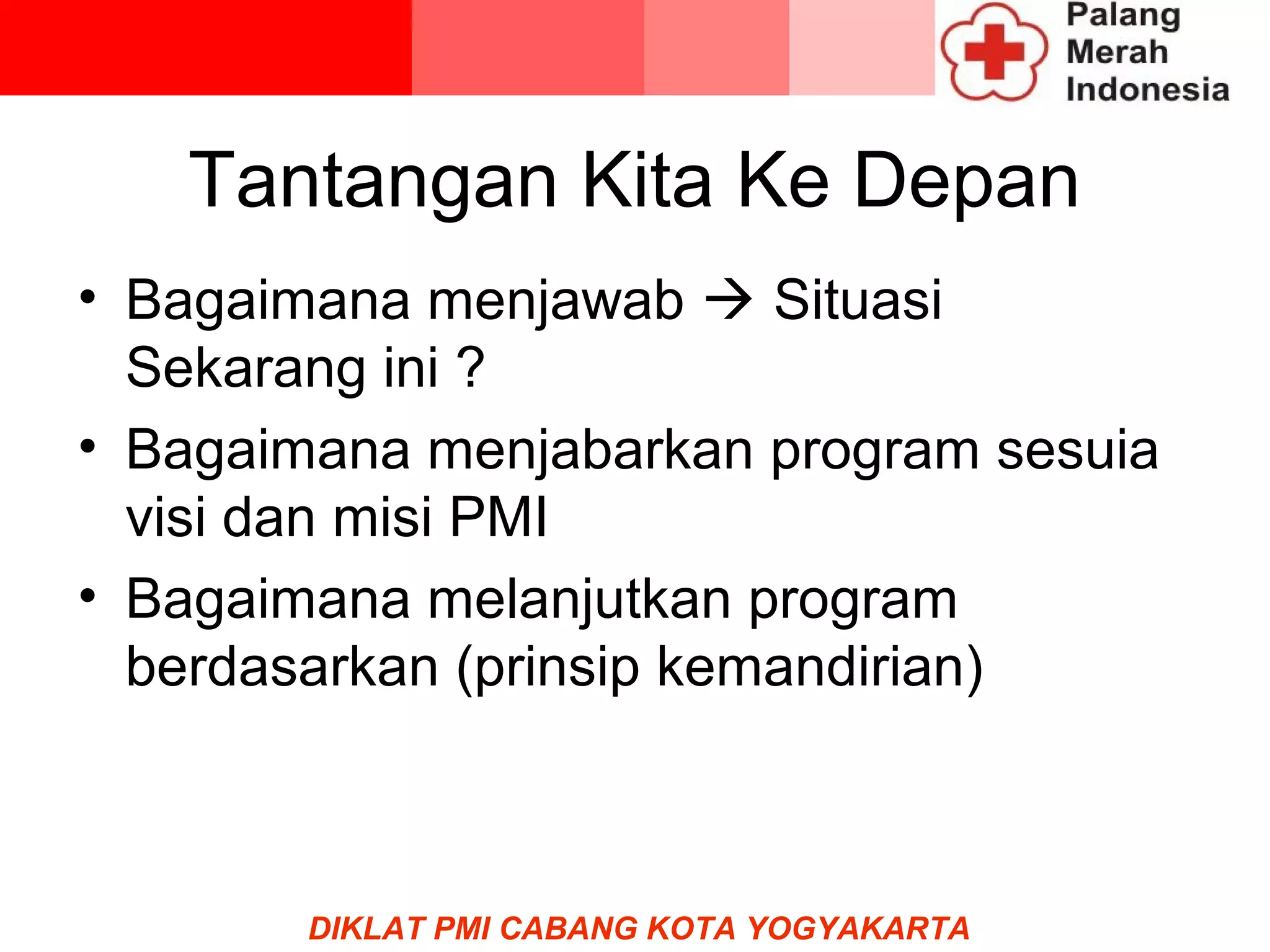 Kebijakan PMI PPT (Materi PMR) | PPT