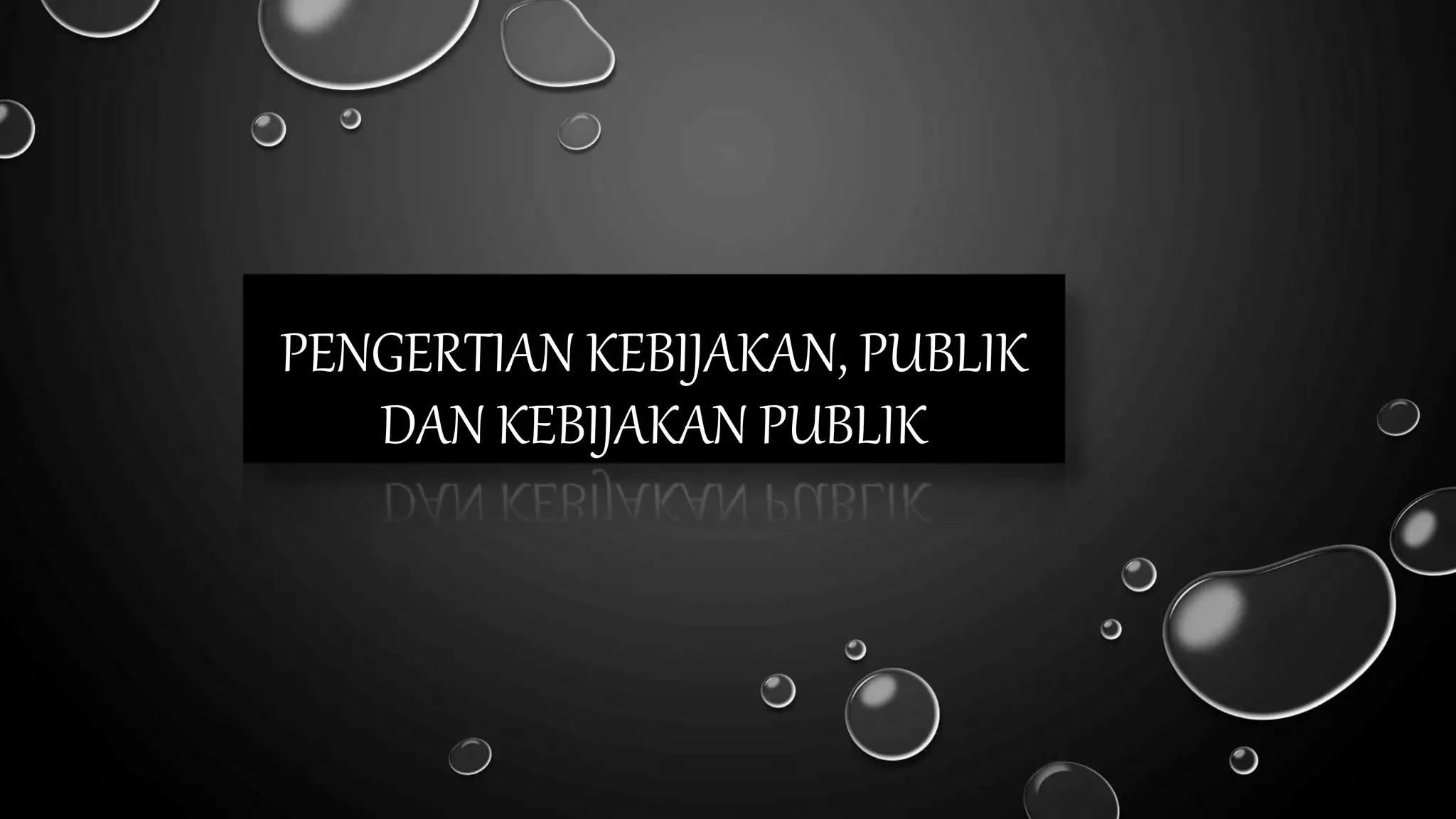 Kebijakan publik | PPTX