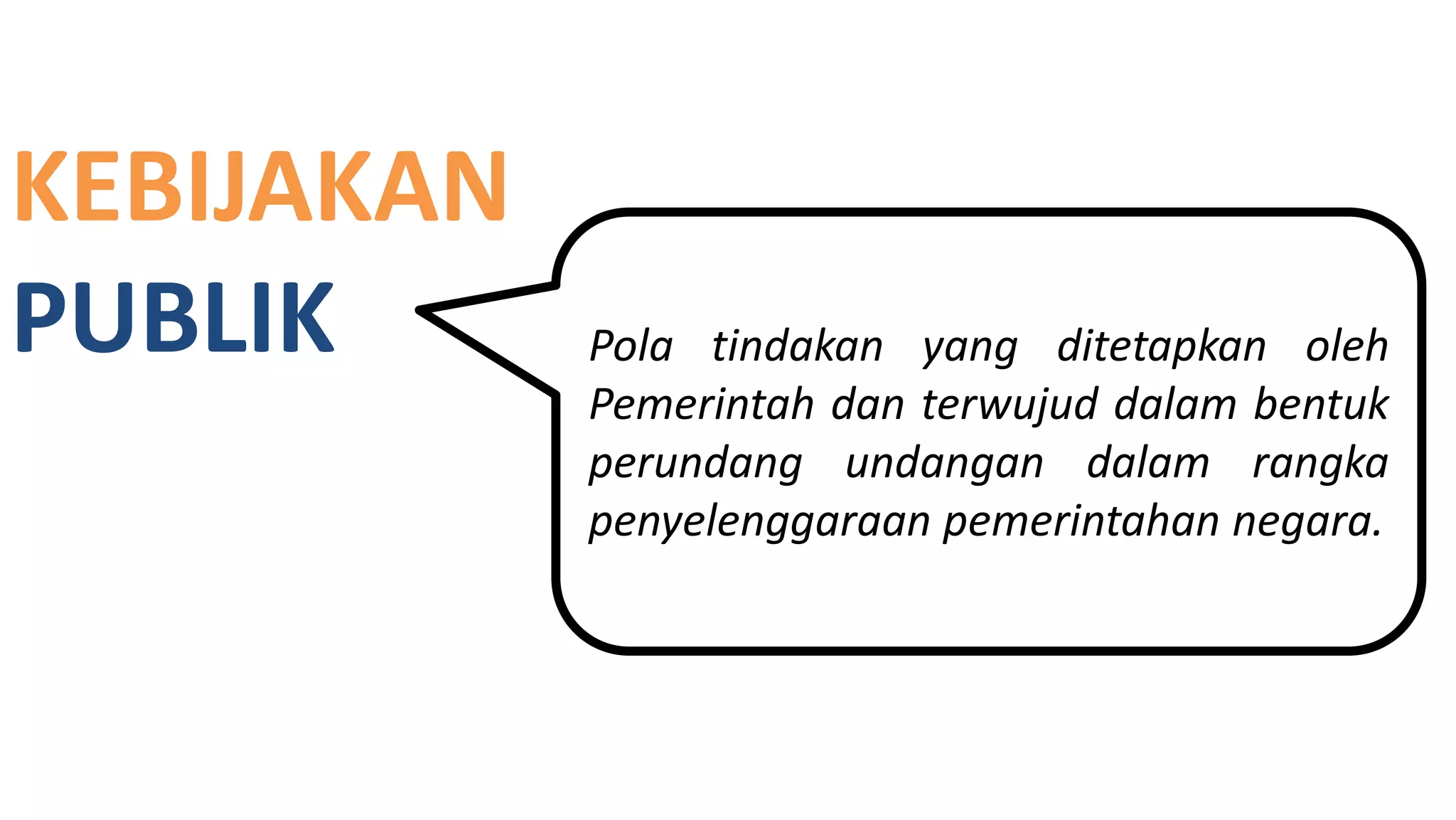 PROSES KEBIJAKAN PUBLIK | PPTX