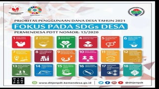 Kebijakan sdg's dalam pembangunan desa formasi 26122020 | PPTX