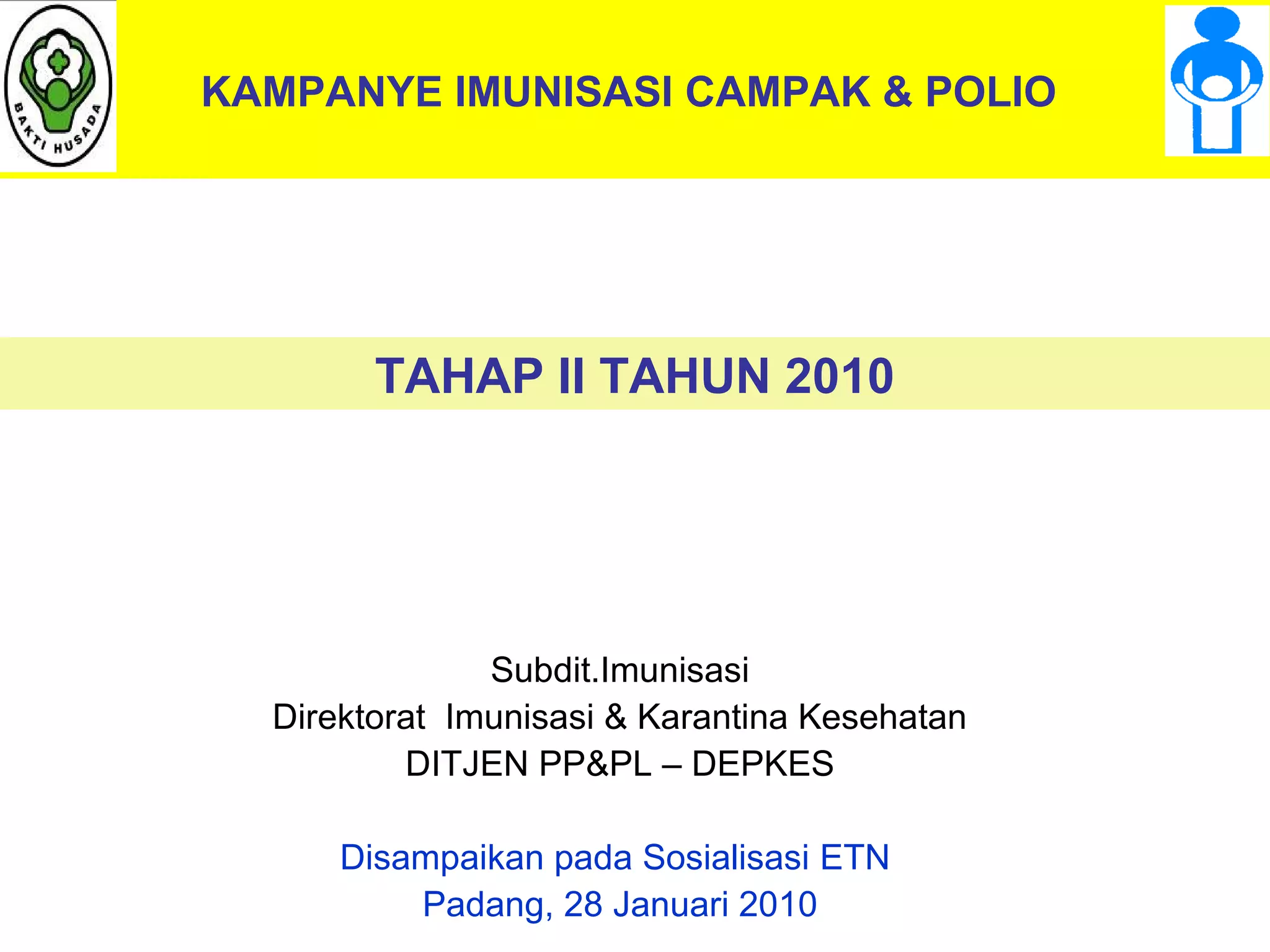 Kebijakan &strategi operasional campak 2010 | PPT