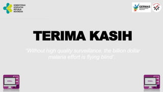 KEBIJAKAN SURVEILANS MALARIA.pptx