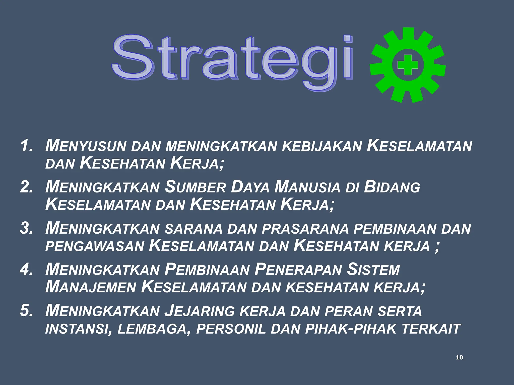 KEBIJAKAN KESELAMATAN DAN KESEHATAN KERJA.ppt