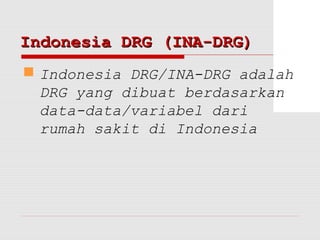 Kebijakan umum ina drg | PPT