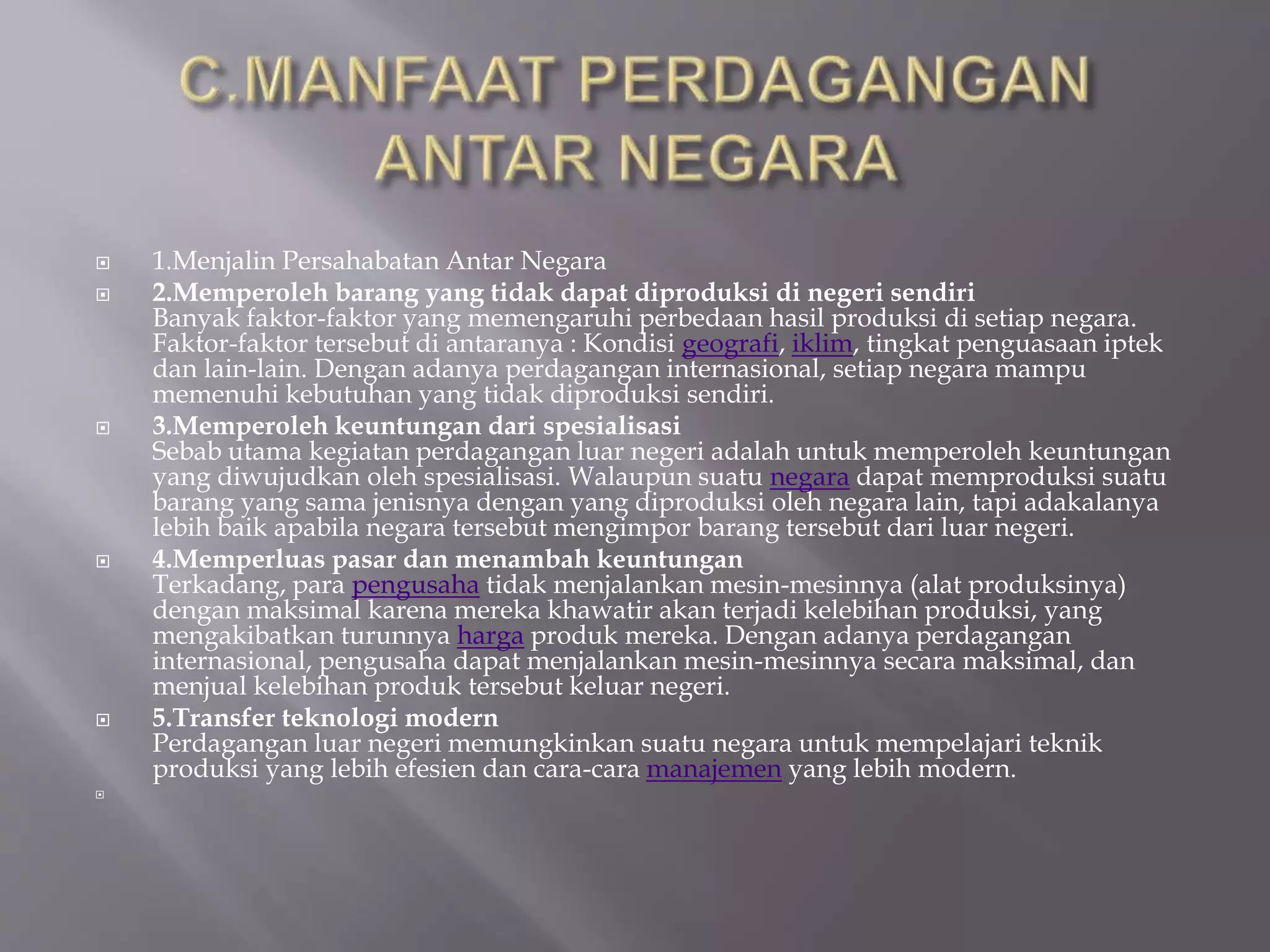 Kebijaksanaan perdagangan antar negara dan dampaknya | PPTX