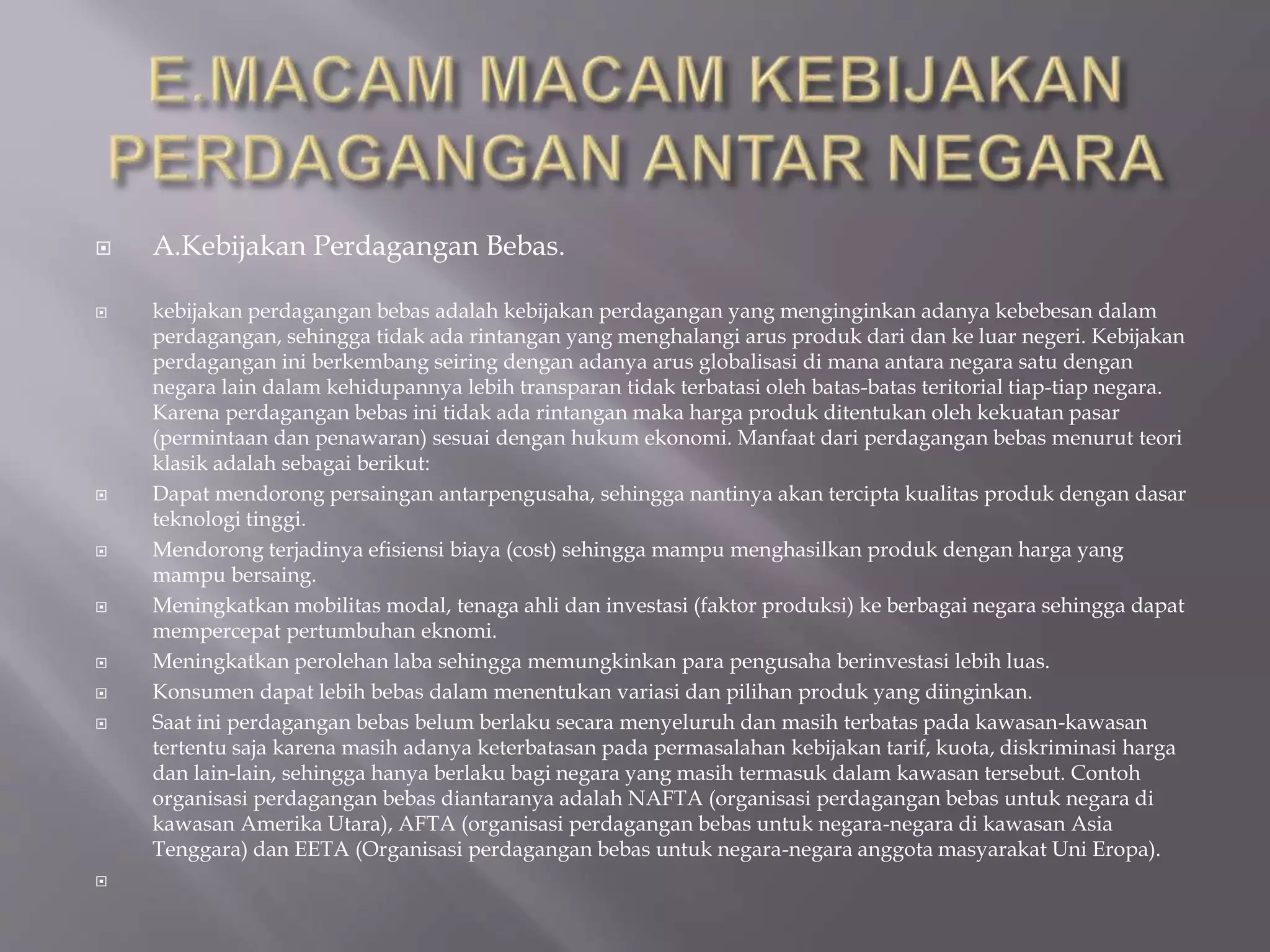 Kebijaksanaan perdagangan antar negara dan dampaknya | PPTX