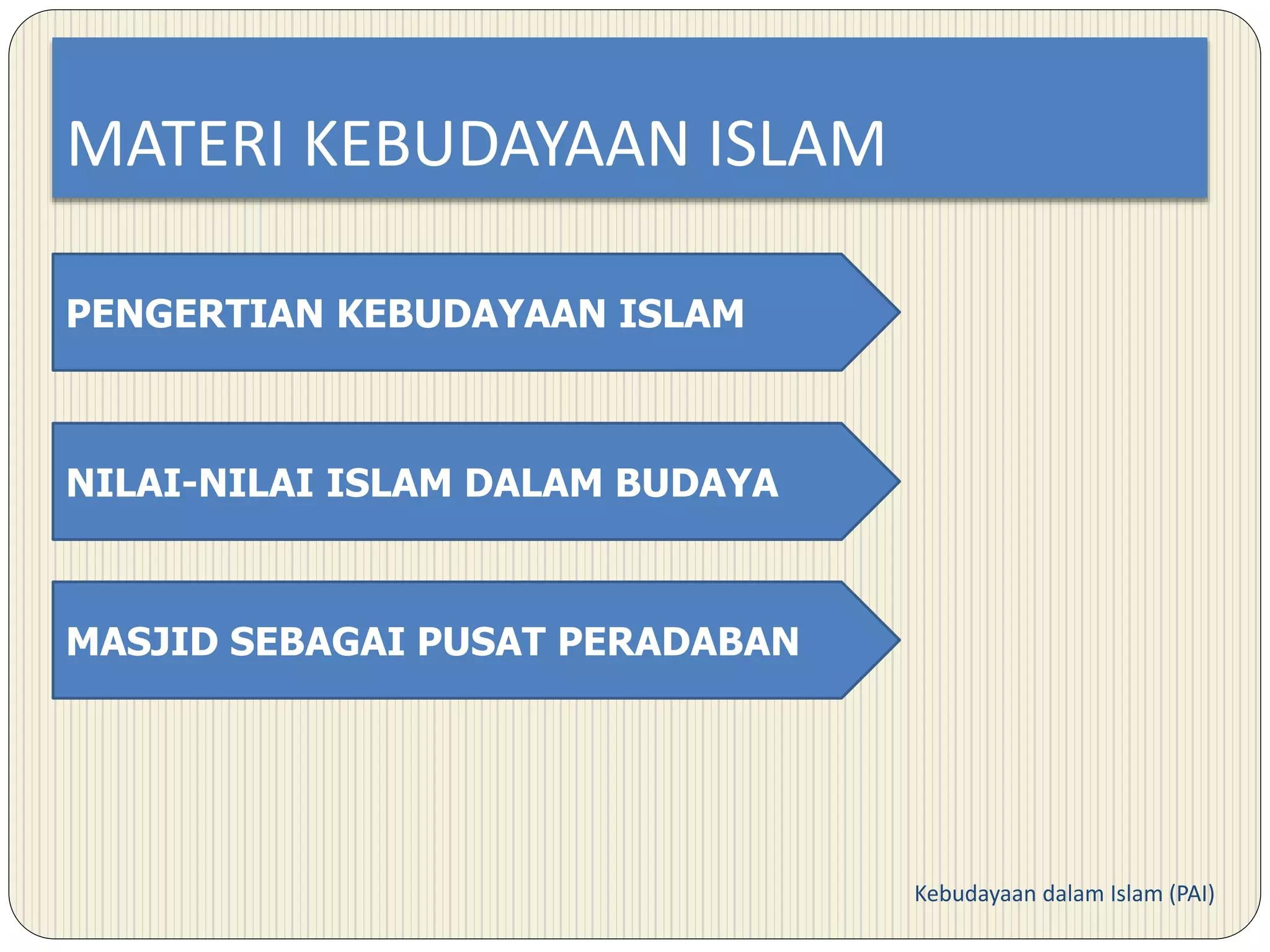 Kebudayaan islam | PPTX