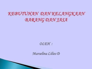 Kebutuhan | PPT